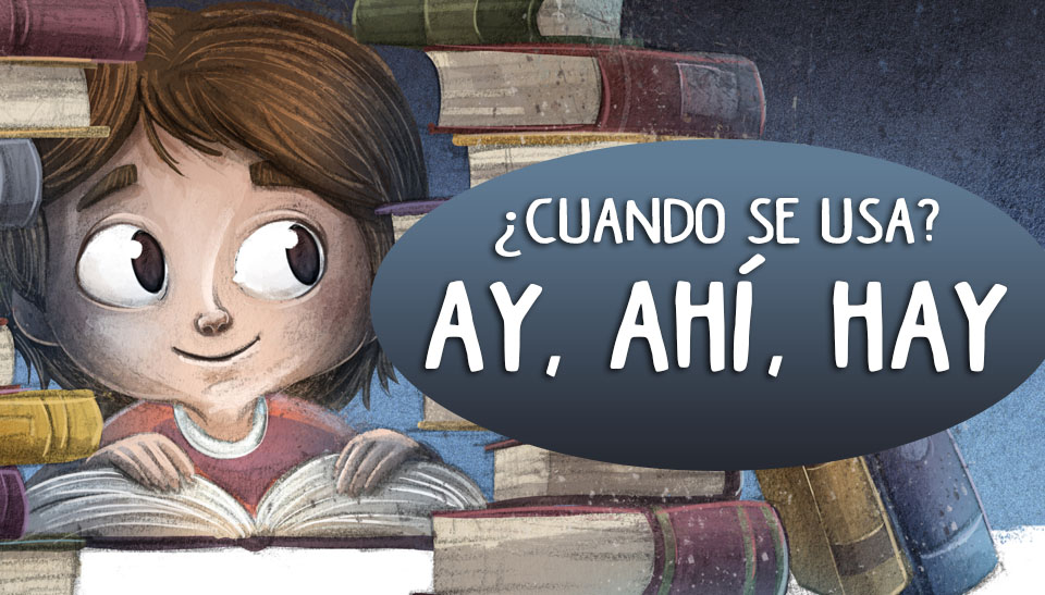 AY AH O HAY Cuando Se Usa Cada Una Ejemplos Pr cticos ay-ah-o-hay-cuando-se-usa-cada-una-ejemplos-pr-cticos