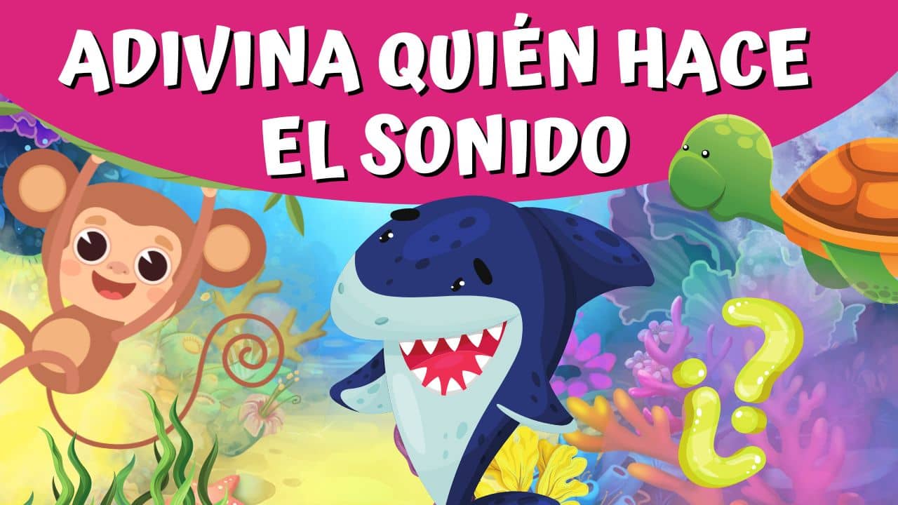 adivina quién hace el sonido - Juegos infantiles
