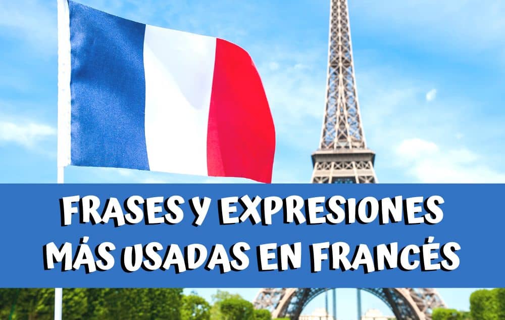 Frases, expresiones y palabras más usadas en francés